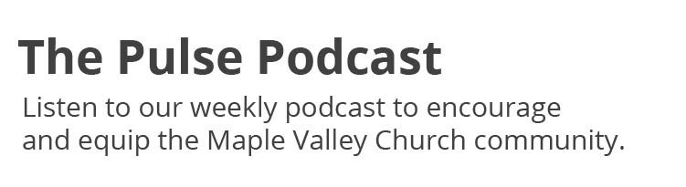 Maple Valley Church - MEDIA